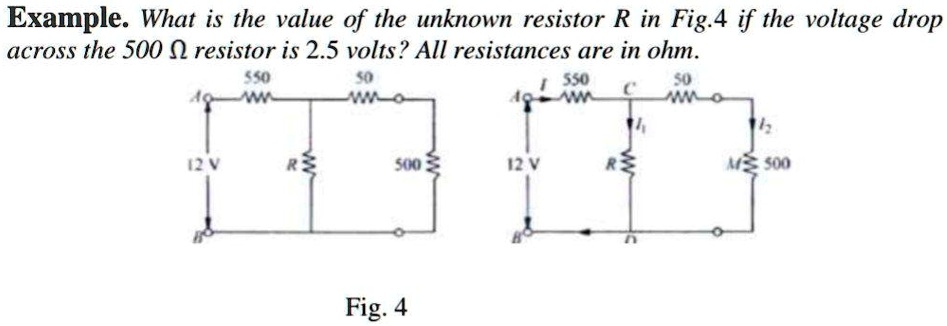 example what is the value of the unknown resistor r in fig4 if the voltage drop across the 500 0 ...
