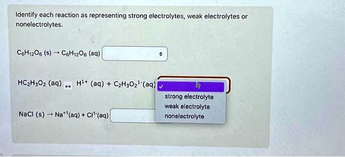 SOLVED: Identify each reaction as representing strong electrolytes ...