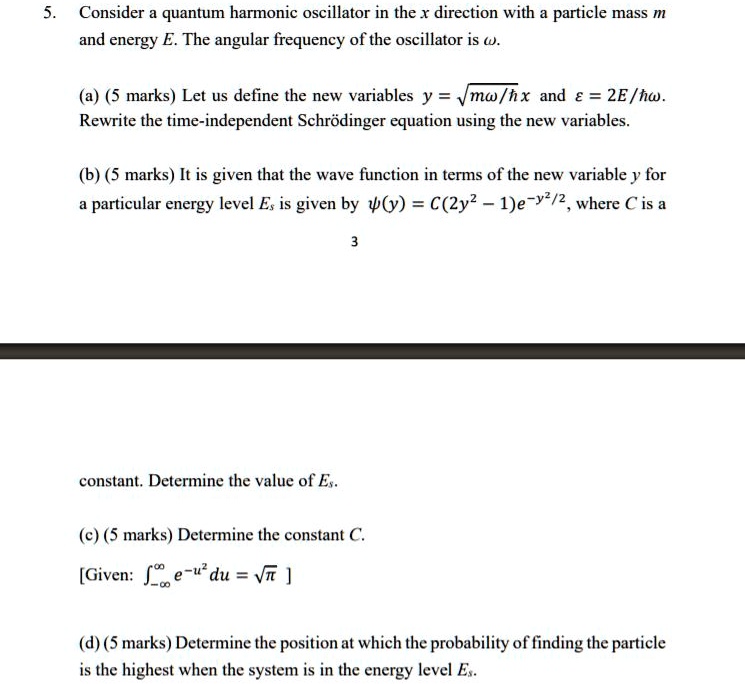 consider quantum harmonic oscillator in the x direction with particle mass m and energy e the ...