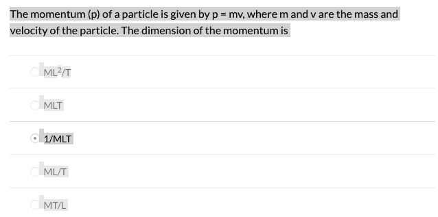 SOLVED:The momentum (p) of a particle is given by p mV; where m and are ...