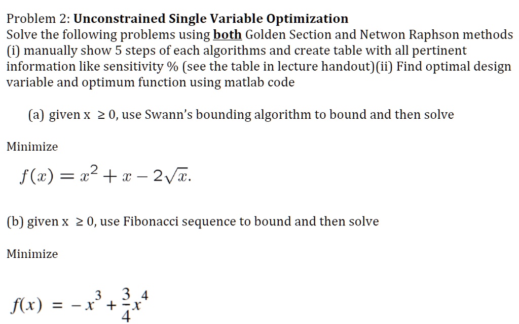 problem 2 unconstrained single variable optimization solve the following problems using both ...