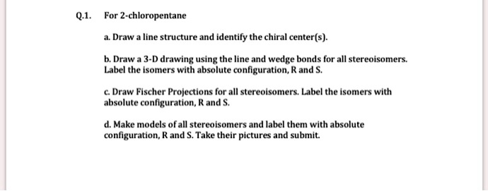SOLVED: For 2-chloropentane Draw line structure and identify the chiral ...