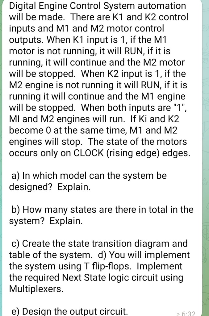 SOLVED: Digital Engine Control System automation will be made. There are K1 and K2 control ...