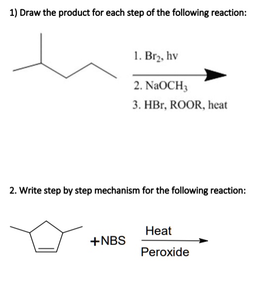 SOLVED:1) Draw the product for each step of the following reaction: 1 ...
