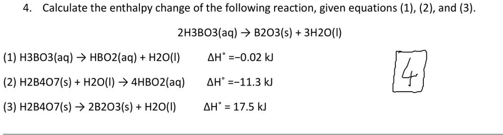 calculate the enthalpy change of the following reaction given equations ...