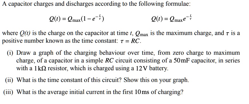 SOLVED: Capacitor charges and discharges according to the following ...