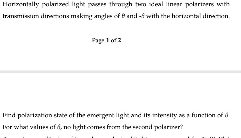 SOLVED: Horizontally polarized light passes through two ideal linear ...