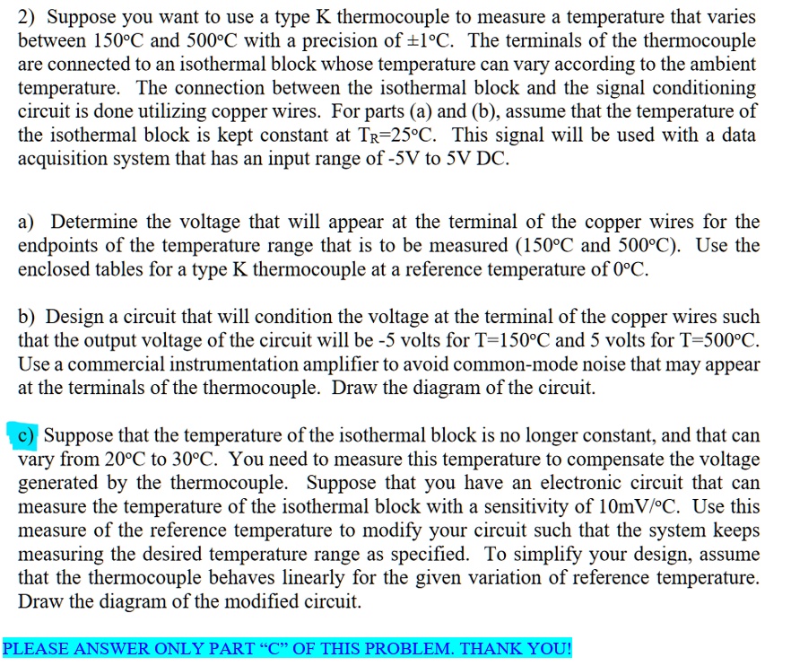 SOLVED: 2) Suppose you want to use a type K thermocouple to measure a ...