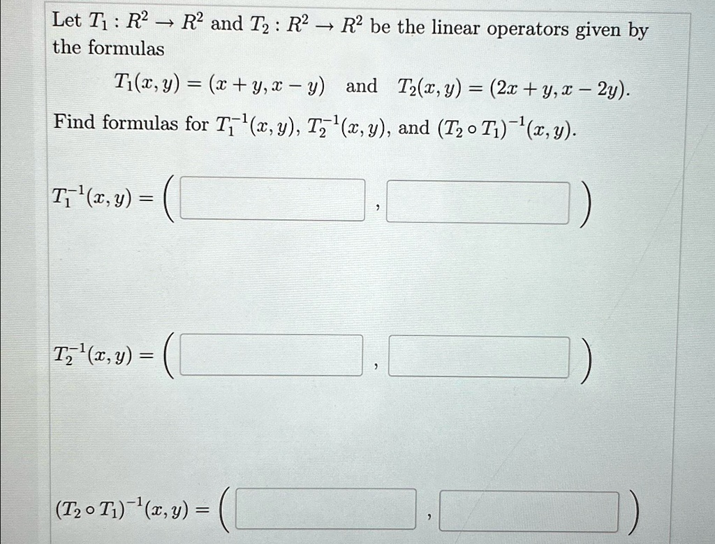 [GET ANSWER] Let T1: ℝ^2 →ℝ^2 and T2: ℝ^2 →ℝ^2 be the linear operators ...