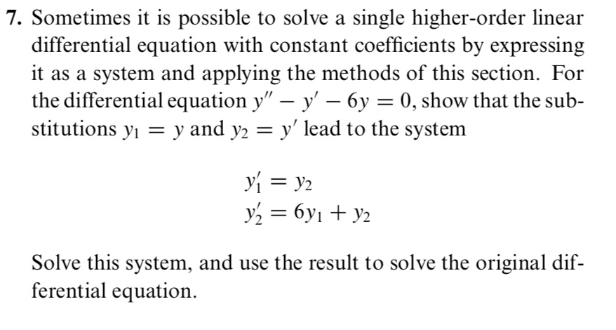 73 sometimes it is possible to solve a single higher order linear differential equation with ...