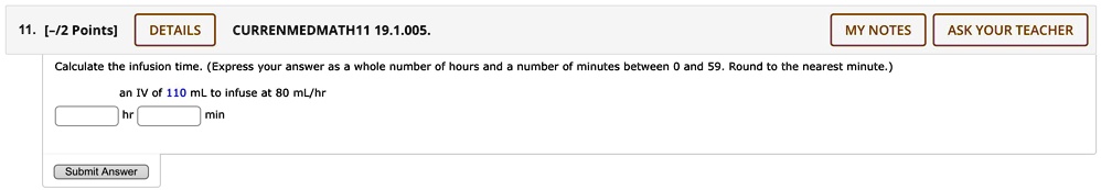 calculate the infusion time express your answer as a whole number of ...