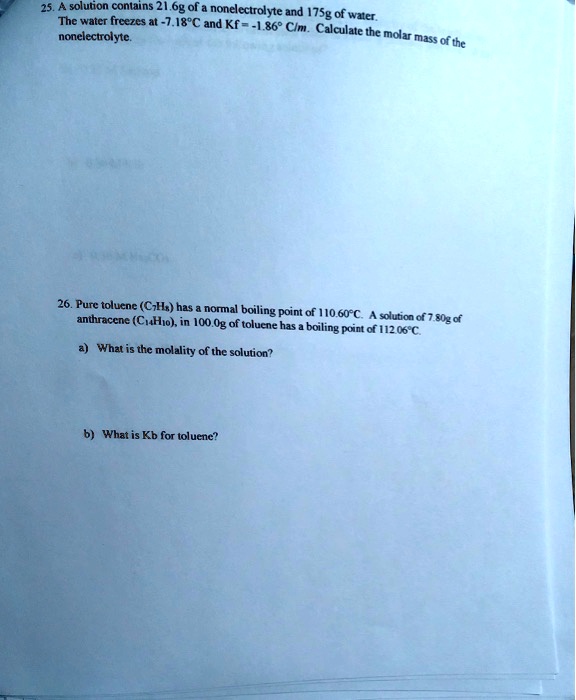 SOLVED: The solution contains 21.6g of a nonelectrolyte and 175g of water. The water freezes at ...