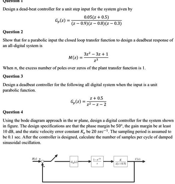 0.05z + 0.5 Question 2 Show that for a parabolic input, the closed-loop transfer function to ...