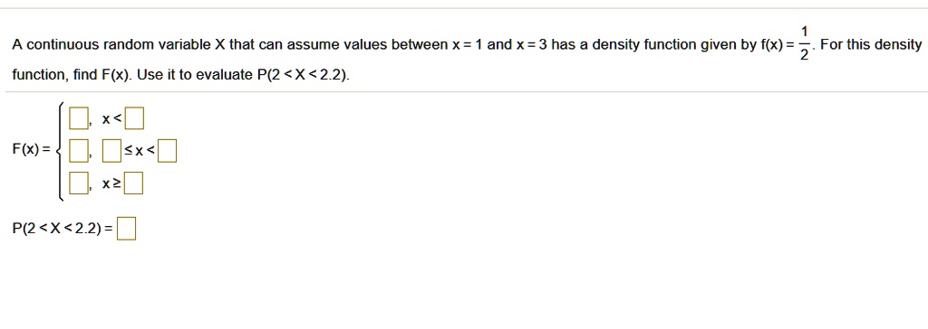 Solved A Continuous Random Variable X That Can Assume Values Between X And X 3 Has A Density 5563