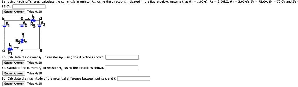 SOLVED: Using Kirchhoff's rules, calculate the current I1 through resistor Rz, using the ...