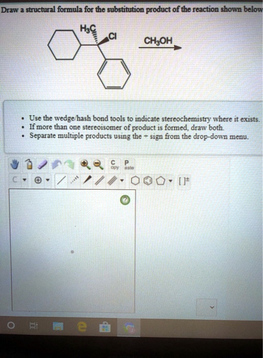 SOLVED: Draw the structural formula for the substitution product of the reaction shown below ...