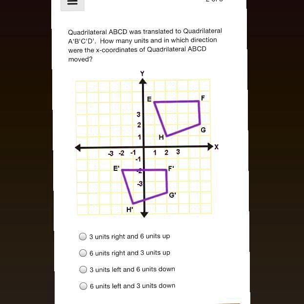 SOLVED: "help which one is it Quadrilateral ABCD was translated to Quadrilateral A'B'C'D' . How ...