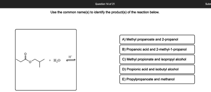 SOLVED: Dieetan i4eoi Use the common namo Identify the product(s) of ...