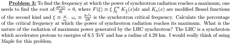 SOLVED: Problem 3: To find the frequency at which the power of synchrotron radiation reaches a ...