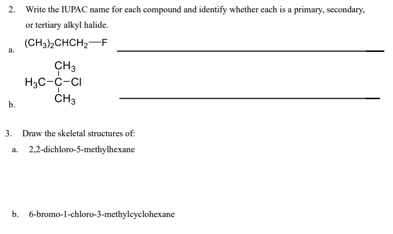 2. Write the IUPAC name for each compound and identify whether each is a primary, secondary, or ...