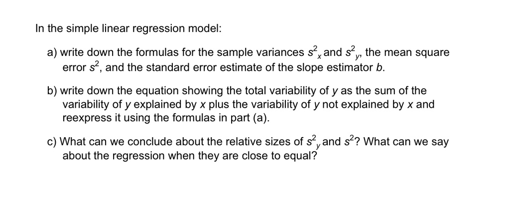 Solved In The Simple Linear Regression Model A Write Down The Formulas For The Sample
