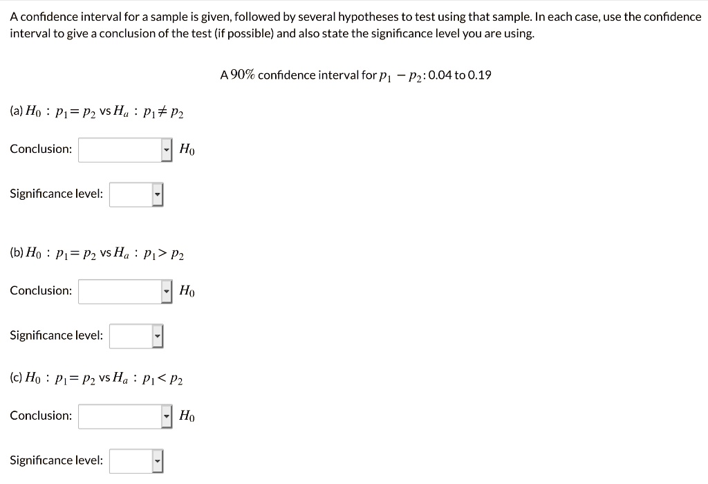 A confidence interval for the sample is given, followed by several ...