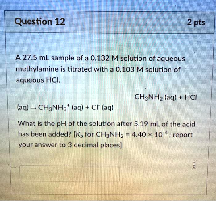 SOLVED: Question 12 2 pts A 27.5 mL sample of a 0.132 M solution of ... SOLVED: Question 12 2 pts A 27.5 mL sample of a 0.132 M solution of ...