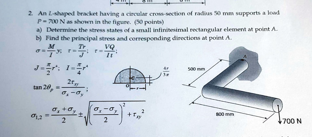SOLVED: 2. An L-shaped bracket having a circular cross-section of ...