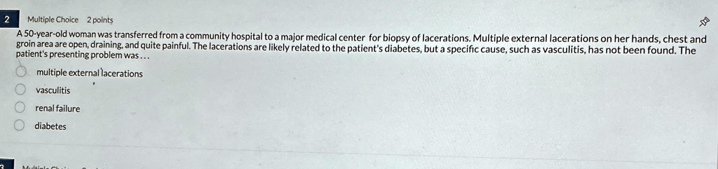 a 50 year old woman was transferred from a community hospital to a major medical center for ...