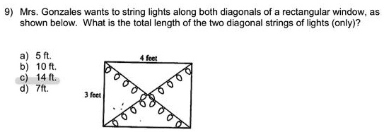 SOLVED: 9) Mrs.Gonzales wants to string lights along both diagonals of ...