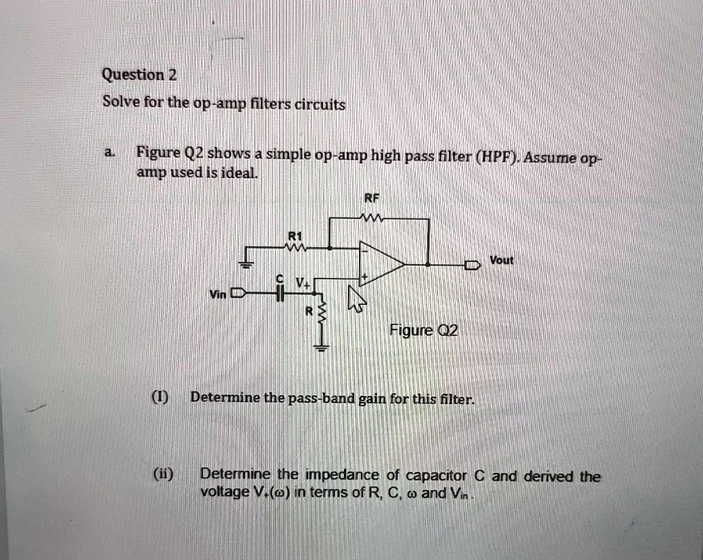 texts question 2 solve for the op amp filter circuits figure q2 shows a simple op amp high pass ...