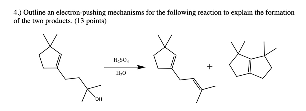 SOLVED: 4.) Outline an electron-pushing mechanisms for the following reaction to explain the ...