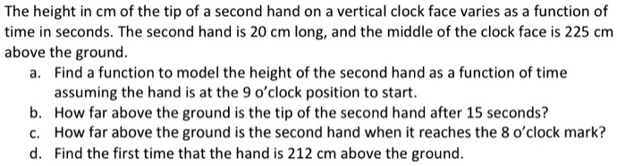 SOLVED: The height in cm of the tip of a second hand on a vertical ...