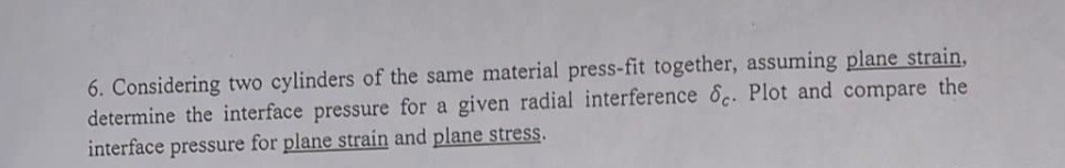 SOLVED: 6. Considering two cylinders of the same material press-fit ...