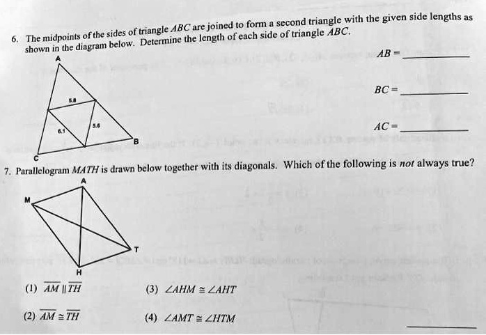 SOLVED: second triangle with the given side lengths as ABC are joined t0 form The midpoints of ...
