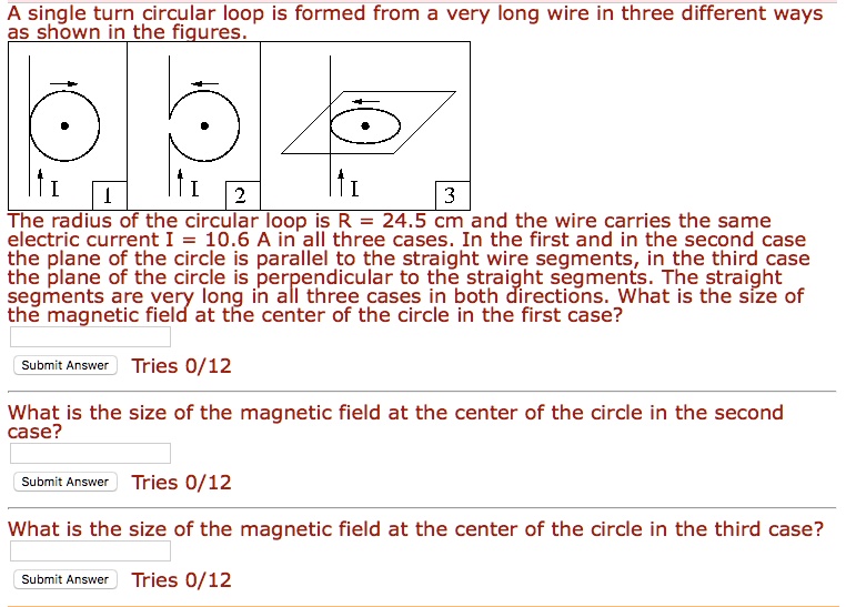 A Single Turn Circular Loop Is Formed From Very Long Wire In Three Different Ways Asshown In