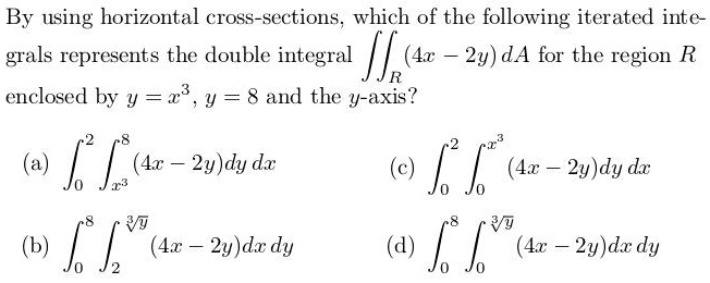 SOLVED: By using horizontal cross-sections, which of the following ...