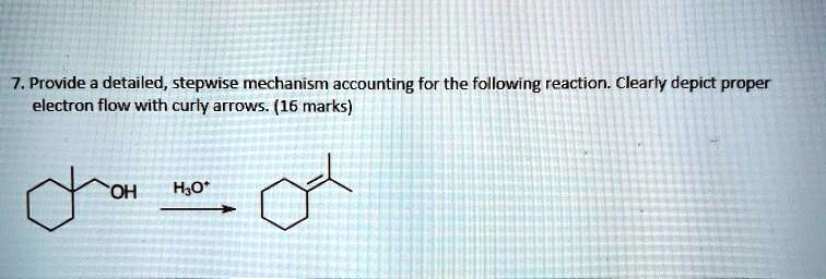 SOLVED:7. Provide detailed, stepwise mechanism accounting for the ... SOLVED:7. Provide detailed, stepwise mechanism accounting for the ...
