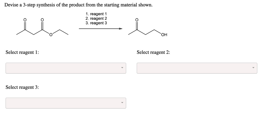 SOLVED: Devise a 3-step synthesis of the product from the starting ... SOLVED: Devise a 3-step synthesis of the product from the starting ...