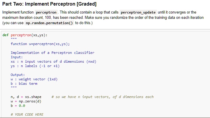 Part Two Implement Perceptron Graded Implement Function `perceptron` This Should Contain A