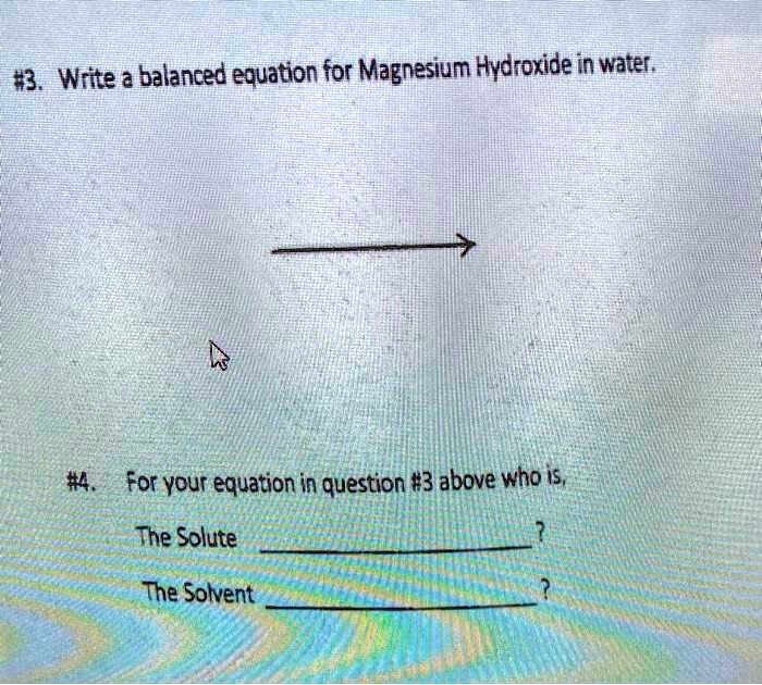 SOLVED: 33. Write a balanced equation for Magnesium Hydroxide in water ... SOLVED: 33. Write a balanced equation for Magnesium Hydroxide in water ...