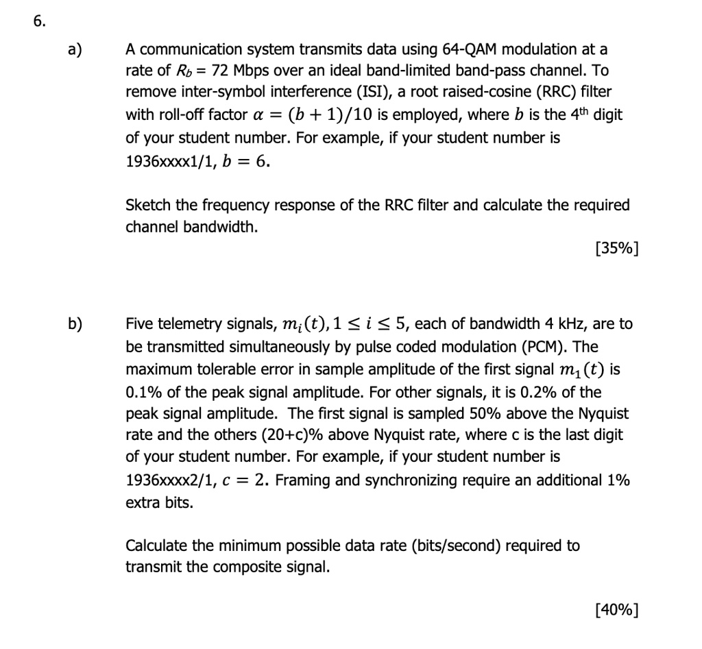 SOLVED: A communication system transmits data using 64-QAM modulation at a rate of Rb = 72 Mbps ...
