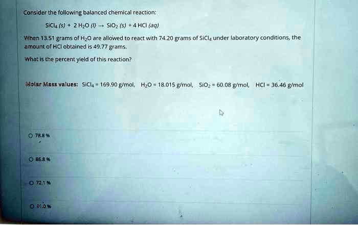 texts consider the following balanced chemical reaction sicl4 2h2o sio2 ...
