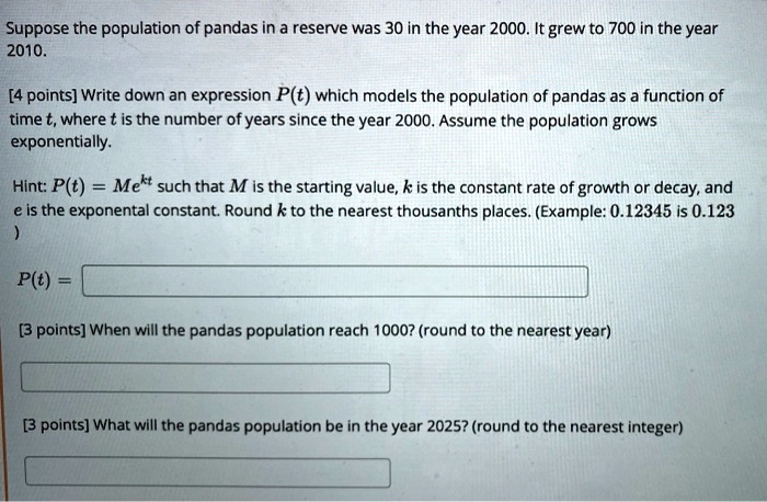 SOLVED: Suppose the population of pandas in a reserve was 30 in the ... SOLVED: Suppose the population of pandas in a reserve was 30 in the ...