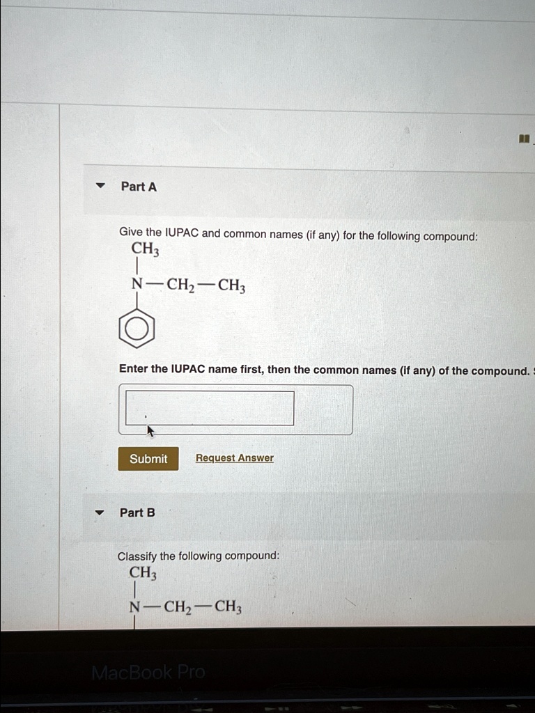 Part A Give the IUPAC and common names (if any) for the following ...