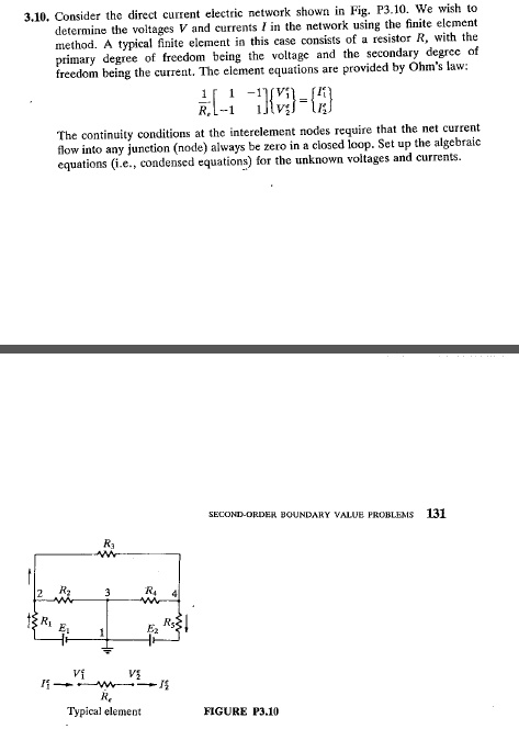 SOLVED: 3.10. Consider the direct current electric network shown in Fig. P3.10. We wish to ...
