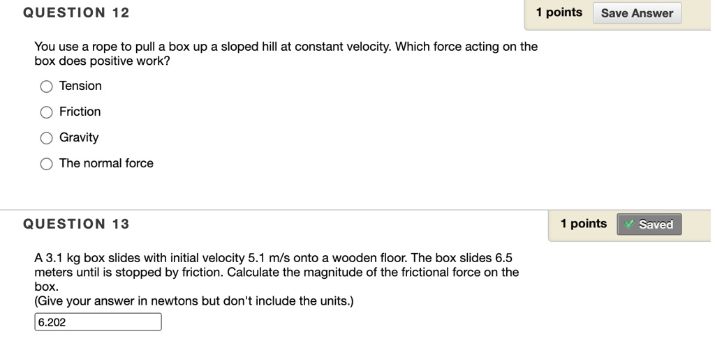 question 12 points save answer you use a rope to pull a box up a sloped ...