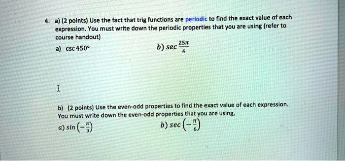 SOLVED:a) (2 points) Use the fact that trig functions are periodic to ...