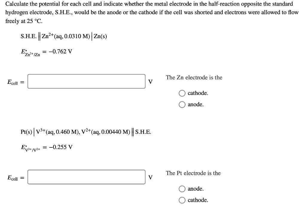 SOLVED: Calculate the potential for each cell and indicate whether the ...