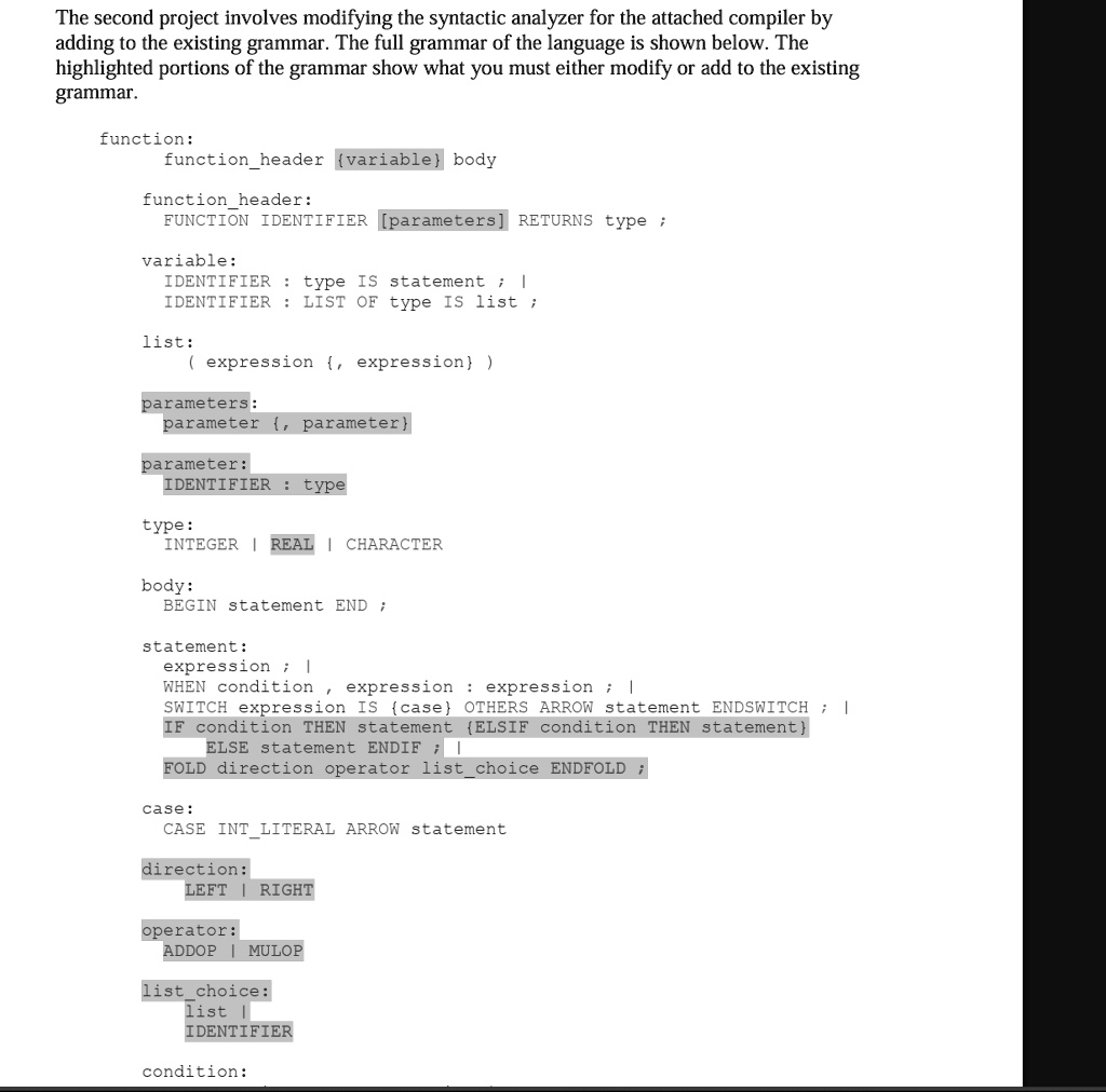 The second project involves modifying the syntactic analyzer for the attached compiler by adding ...